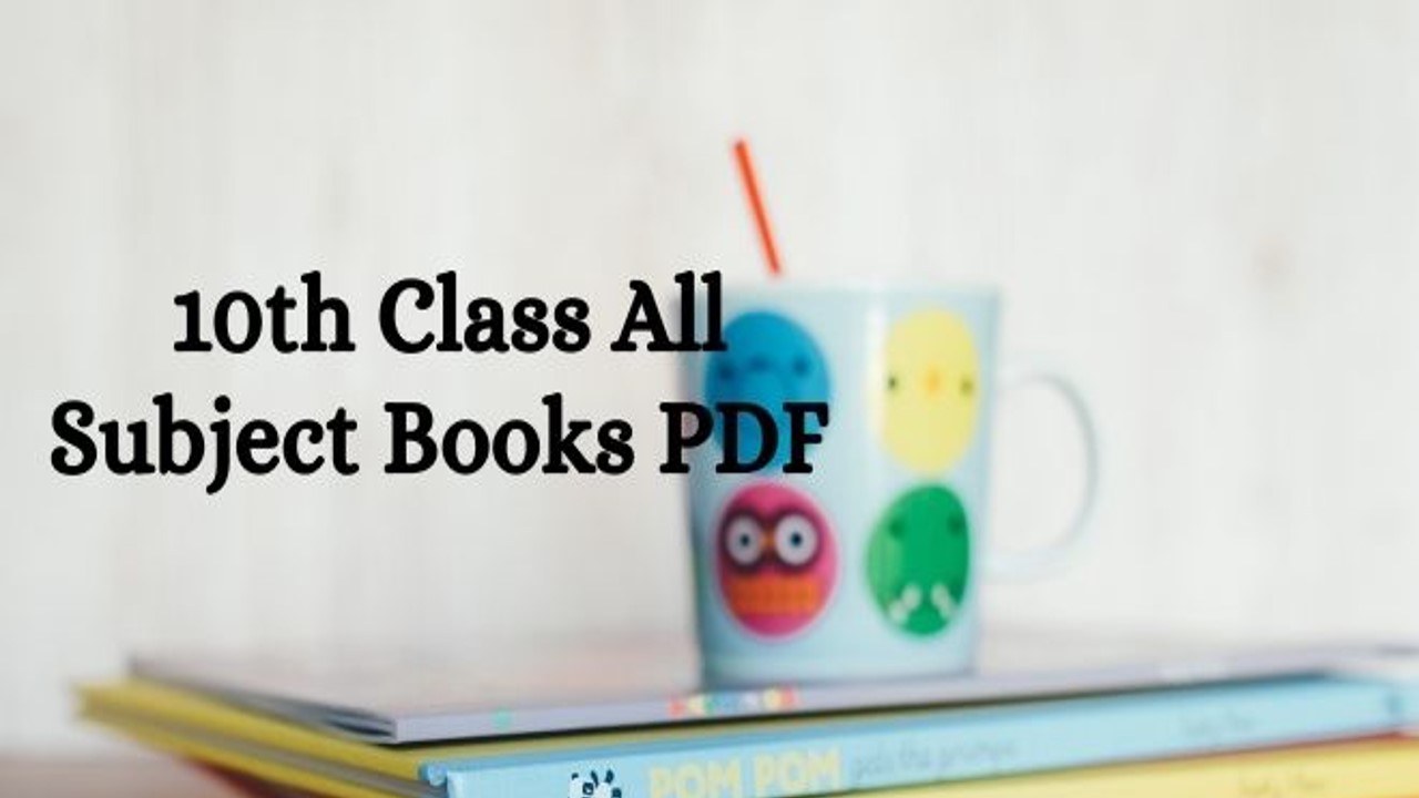  PDF 10th Class All Subject Books PDF